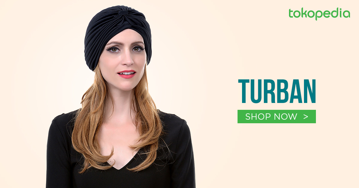 Tutorial Membuat Turban Sesuai Gayamu - Tokopedia Blog