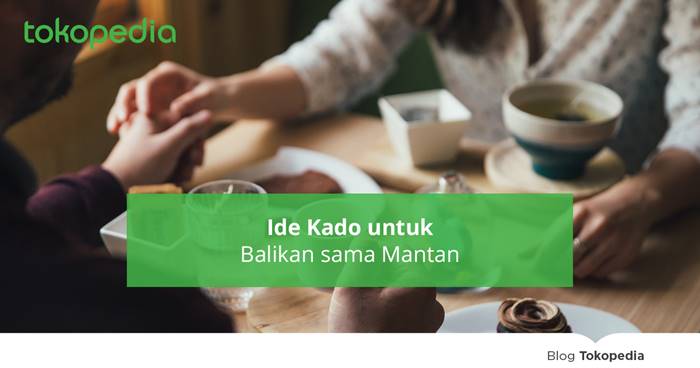 5 Cara Balikan sama Mantan yang Ampuh di Hari Valentine