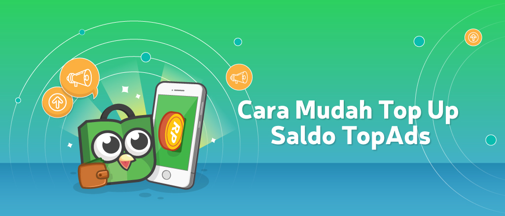 Cara Top Up Saldo TopAds - Seller Center Tokopedia