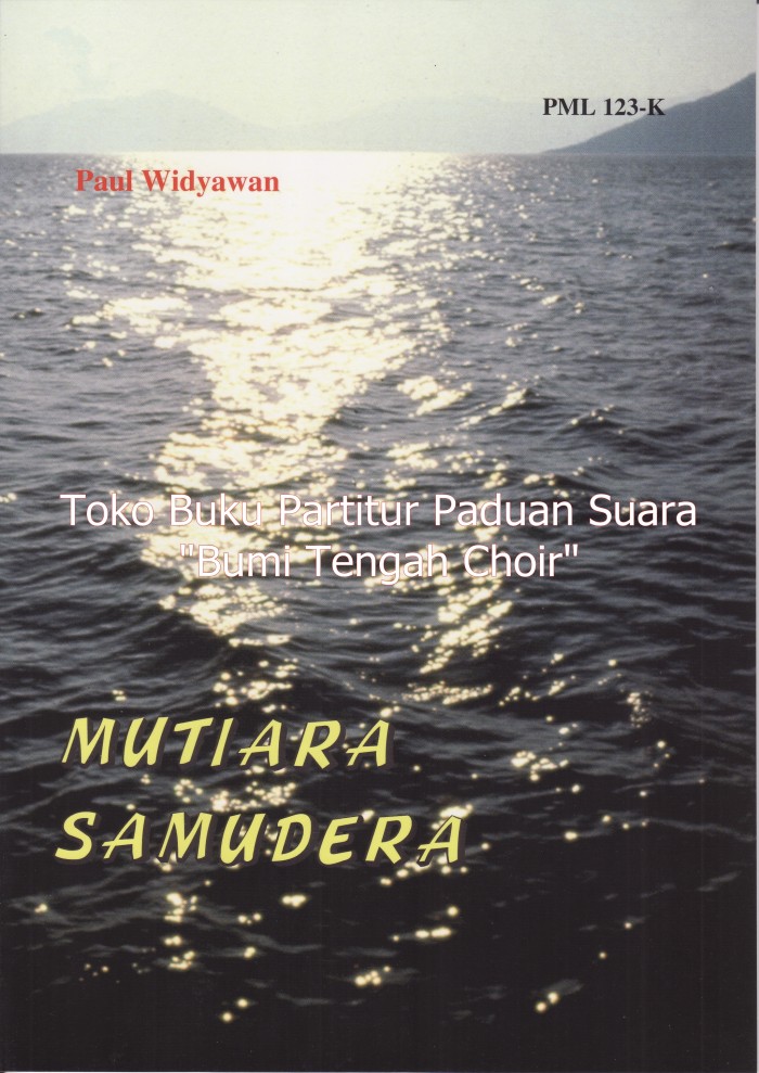 Jual Buku Partitur Paduan Suara "Mutiara Samudera" 23 Lagu Daerah SATB ...