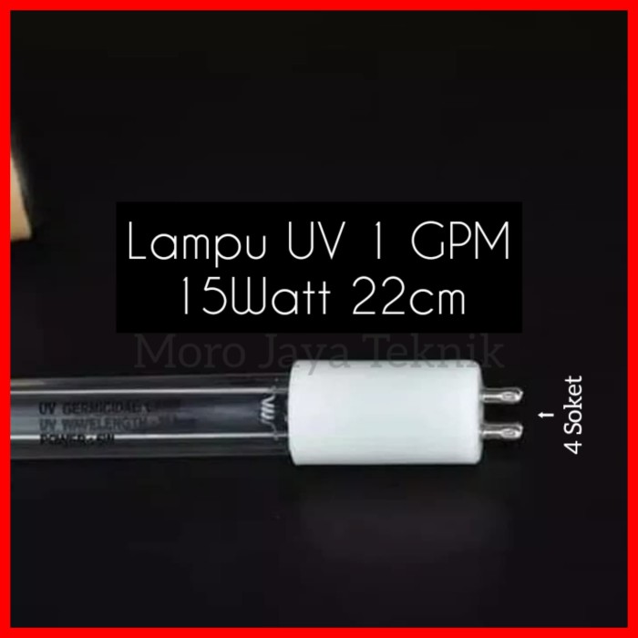 Jual Lampu UV 1 GPM 15Watt 22cm Lampu Ultraviolet 1GPM Import - Jakarta Barat - Moro Jaya Teknik ...