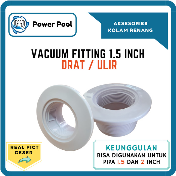 Jual vacuum fitting 1.5 inch - aksesoris peralatan kolam renang - Kab ...